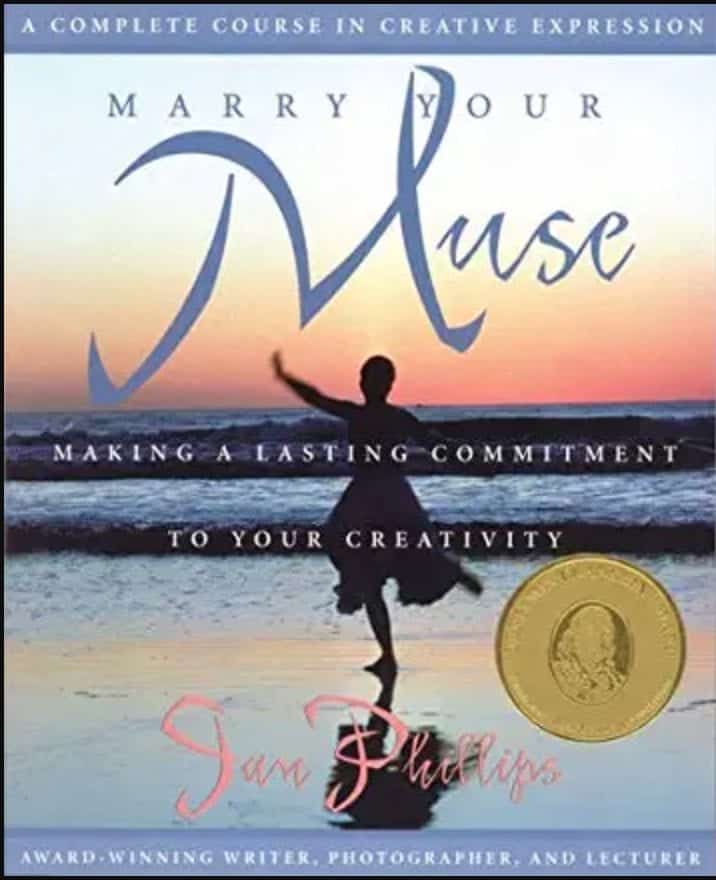 Marry Your Muse by Jan Phillips